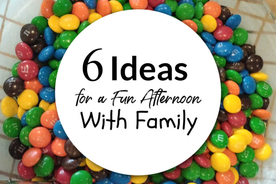 6 Ideas for a Fun Afternoon With Family - SimpleStepsForLivingLife