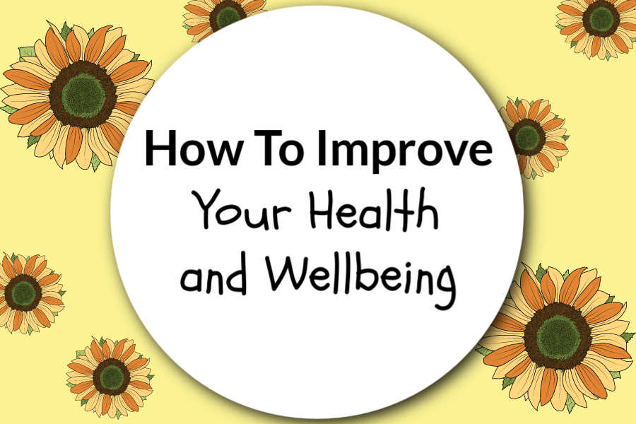 Ways To Help Improve Your Health & Wellbeing - SimpleStepsForLivingLife